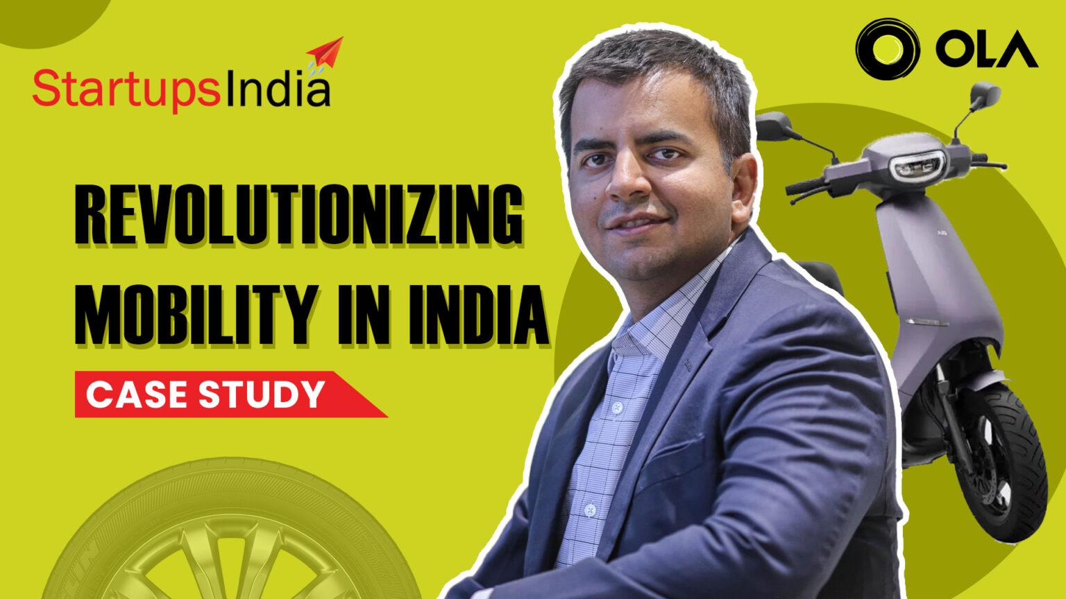 Ola - Revolutionizing Mobility in India - Startups India